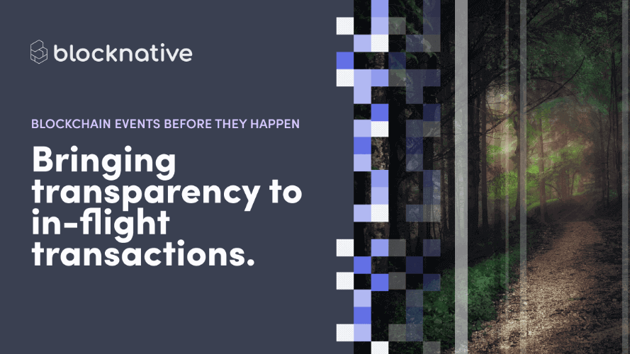 Blocknative Raises $5 Million to Illuminate the Dark Forest